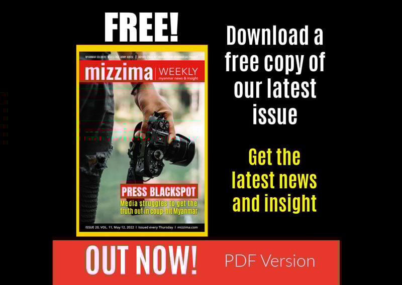 Mizzima Weekly Issue 20, Vol. 11, May 12, 2022 | Mizzima Myanmar News and Insight